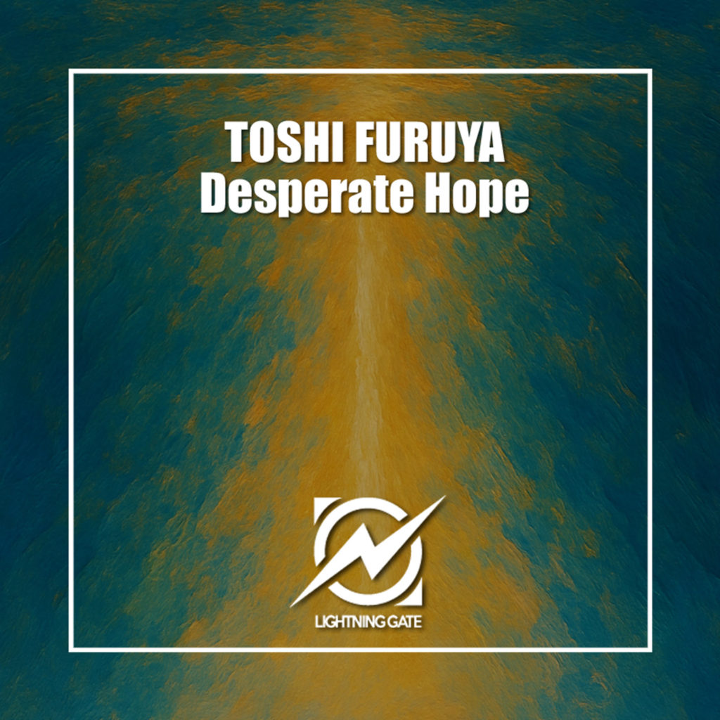 楽曲情報：Desperate Hope | sono - DJやアーティストの最新クラブイベント情報・楽曲情報が集まる音楽メディア